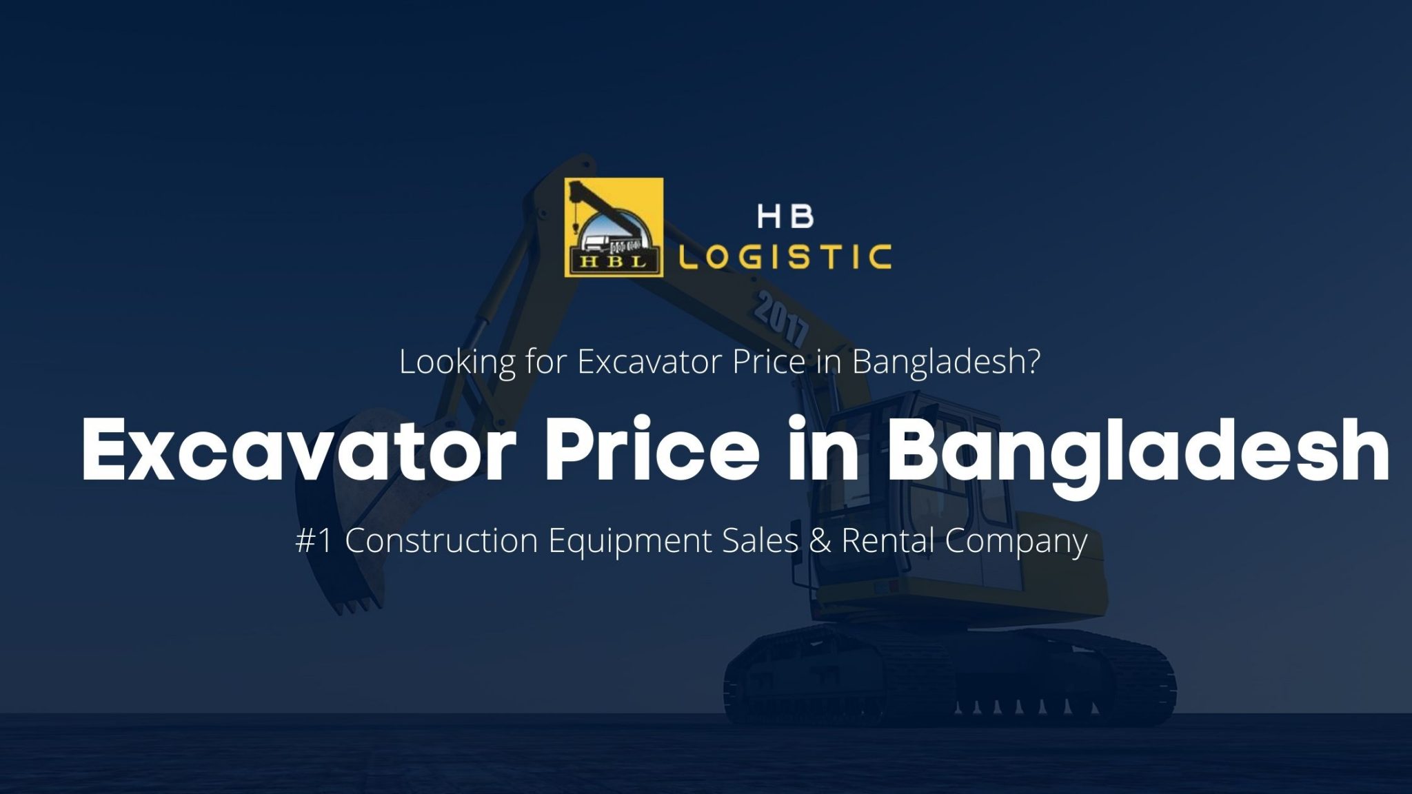 Excavator Price in Bangladesh | HB Logistic Bangladesh